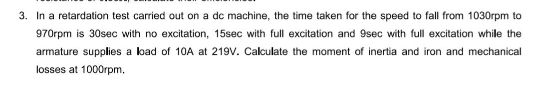Solved In a retardation test carried out on a dc machine, | Chegg.com