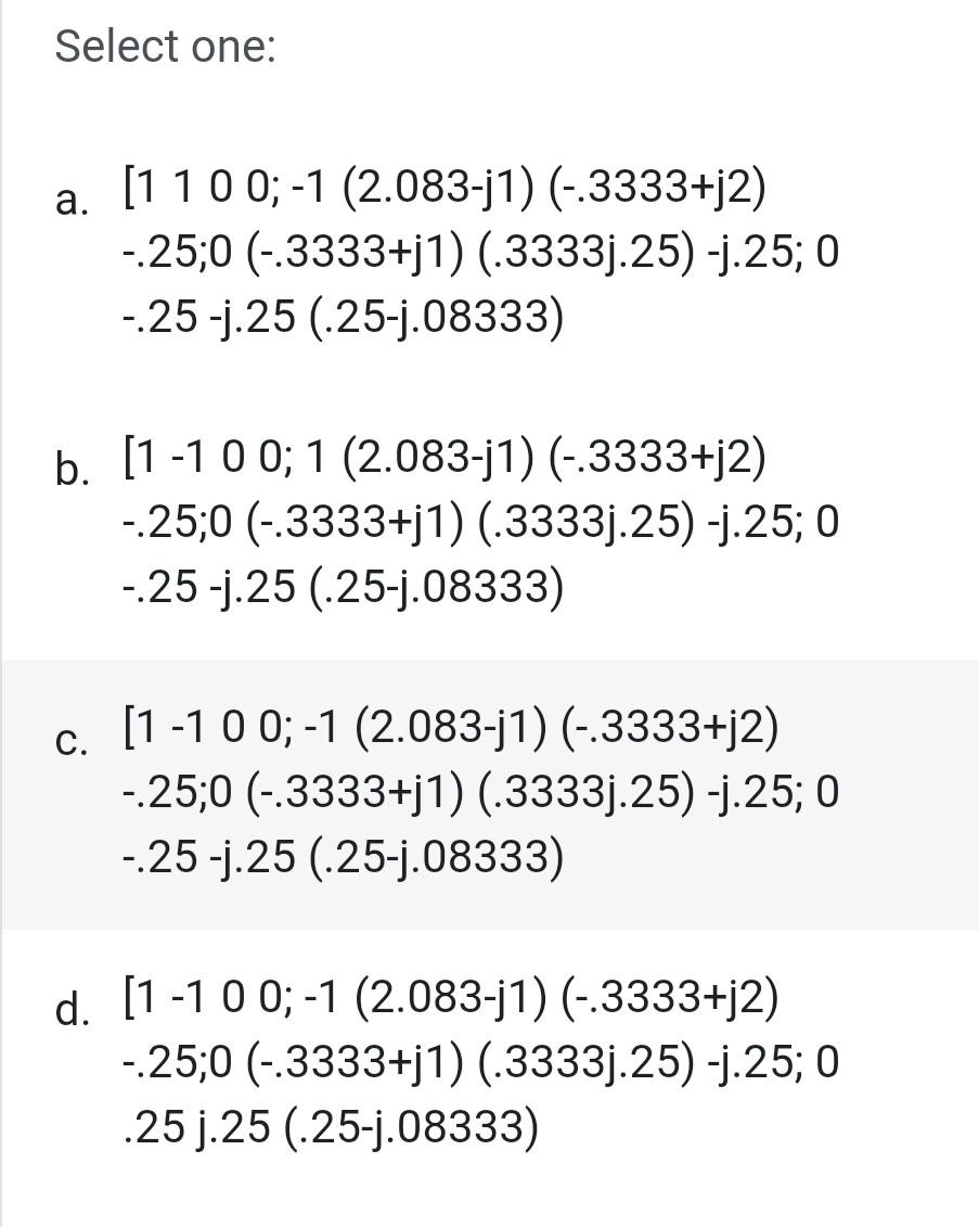 Solved Determine the 4×4 bus admittance matrix Ybus for the | Chegg.com