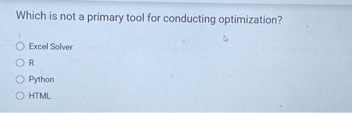 Solved Which is not a primary tool for conducting | Chegg.com