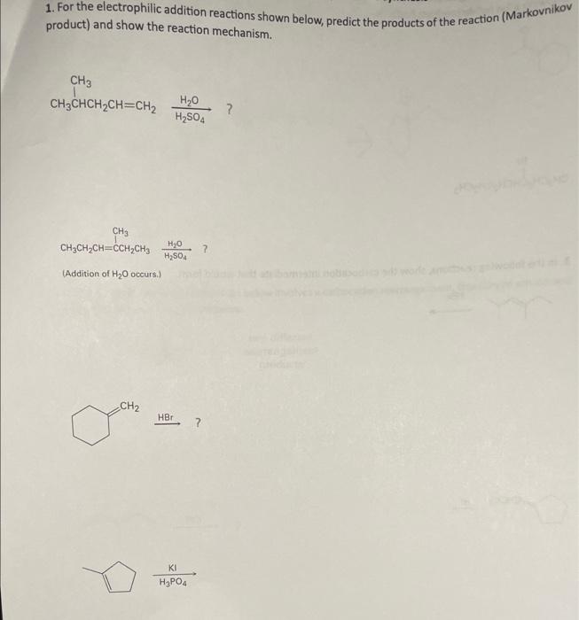Solved 1. For the electrophilic addition reactions shown | Chegg.com
