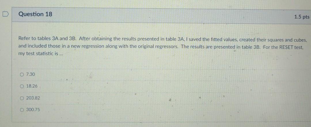 Solved Question 18 1.5 pts Refer to tables 3A and 3B. After | Chegg.com
