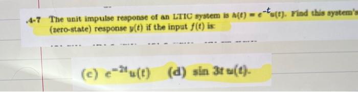 Solved 4-7 The unit impulse response of an LITC system is | Chegg.com