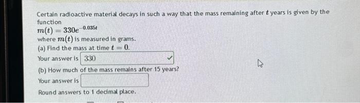 Solved Certain radioactive material decays in such a way | Chegg.com