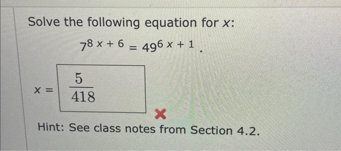 Solve the following equation for x : 78x+6=496x+1 | Chegg.com
