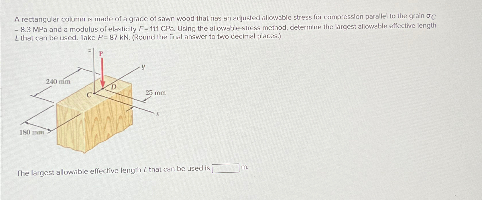 Solved A rectangular column is made of a grade of sawn wood | Chegg.com