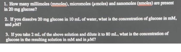 Solved 1. How many millimoles (mmoles), micromoles (umoles) | Chegg.com