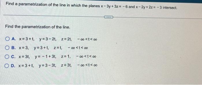 Solved Find A Parametrization Of The Line In Which The