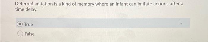 Solved Deferred imitation is a kind of memory where an | Chegg.com