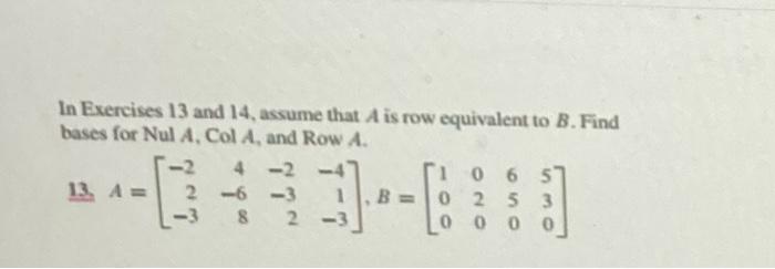 Solved In Exercises 13 and 14, assume that A is row | Chegg.com