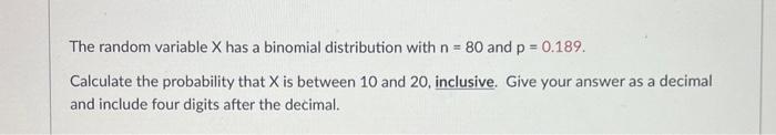 Solved The random variable X has a binomial distribution | Chegg.com