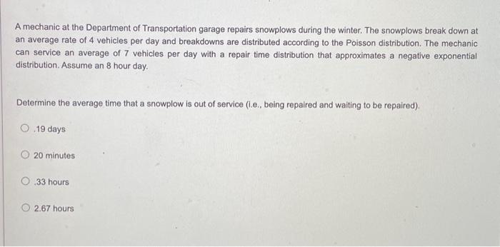 Solved A mechanic at the Department of Transportation garage | Chegg.com