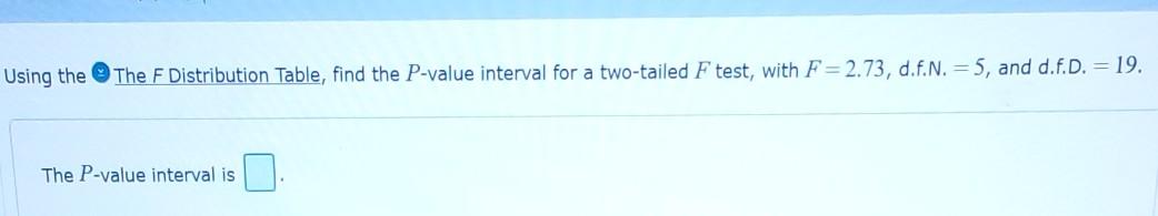 Solved Using the The F Distribution Table, find the P-value | Chegg.com