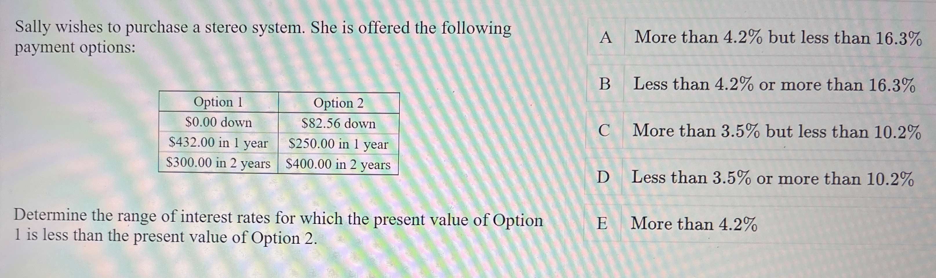 Solved Sally wishes to purchase a stereo system. She is | Chegg.com