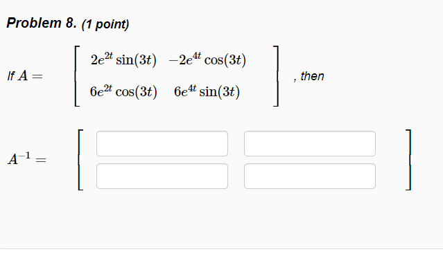 Solved Problem 8. (1 point) | Chegg.com Solved Problem 8. (1 point) | Chegg.com