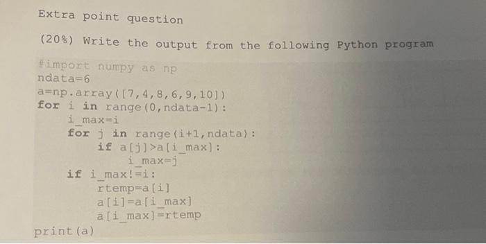 Solved Write the output from the following Python program | Chegg.com