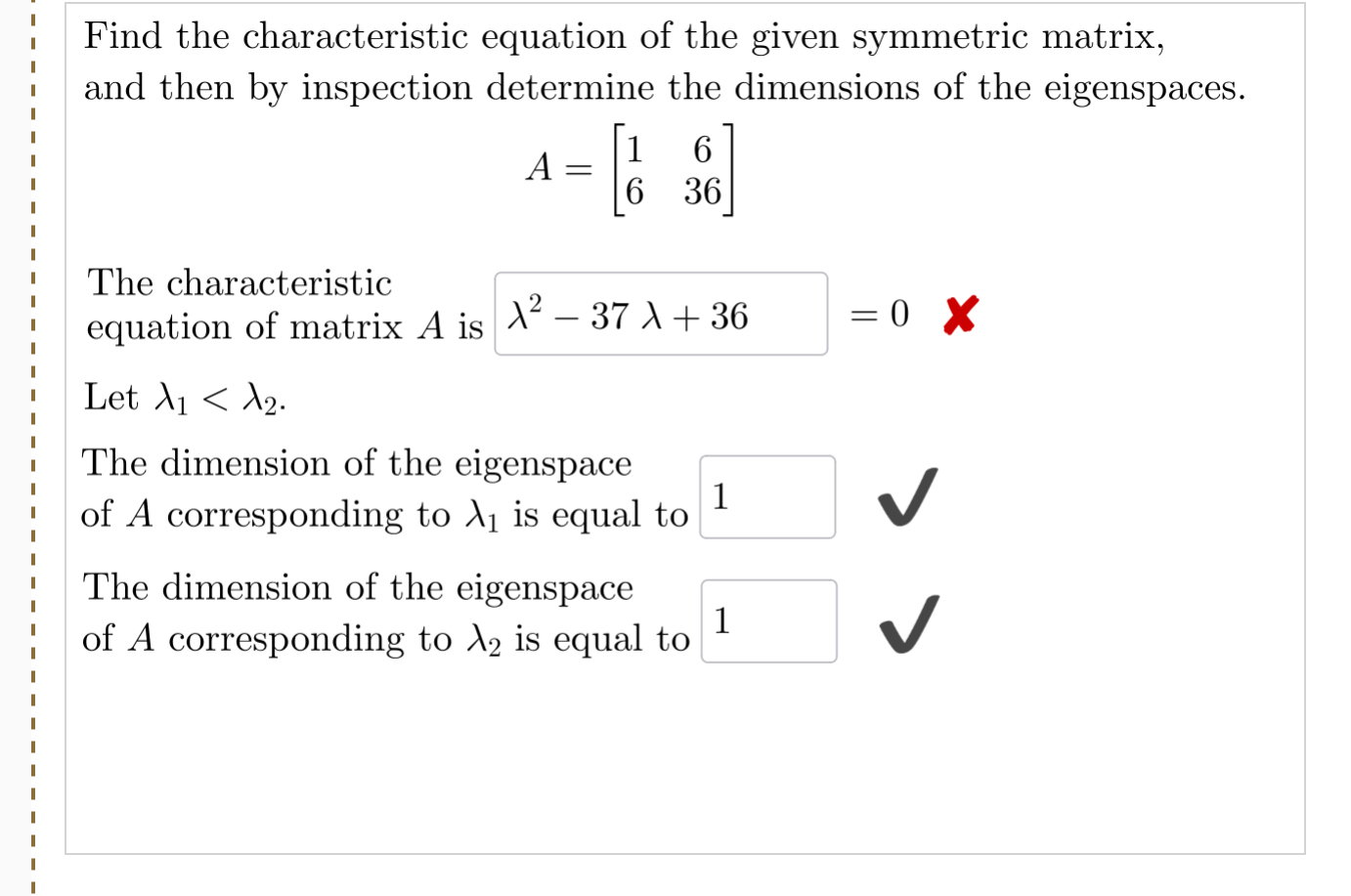 Solved Find the characteristic equation of the given | Chegg.com