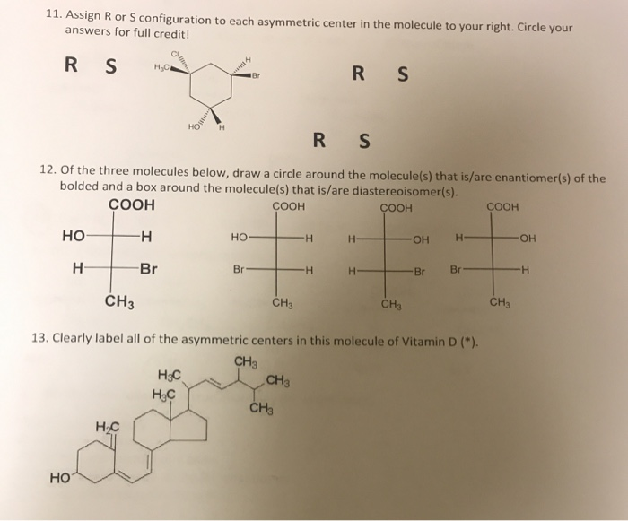 Solved 11. Assign R or S configuration to each asymmetric | Chegg.com