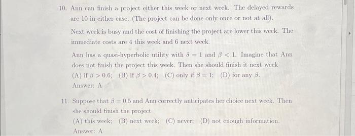Solved 10. Ann can finish a project either this week or next | Chegg.com