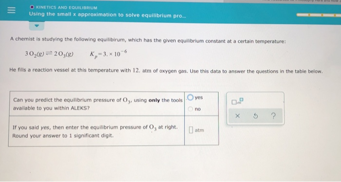 Solved O KINETICS AND EQUILIBRIUM Using the small x | Chegg.com