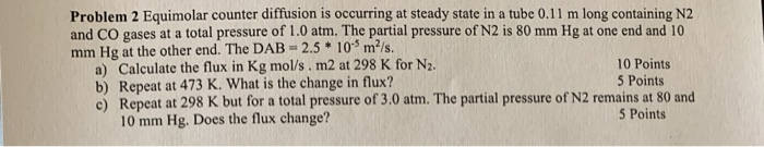 Solved Problem 2 Equimolar counter diffusion is occurring at | Chegg.com