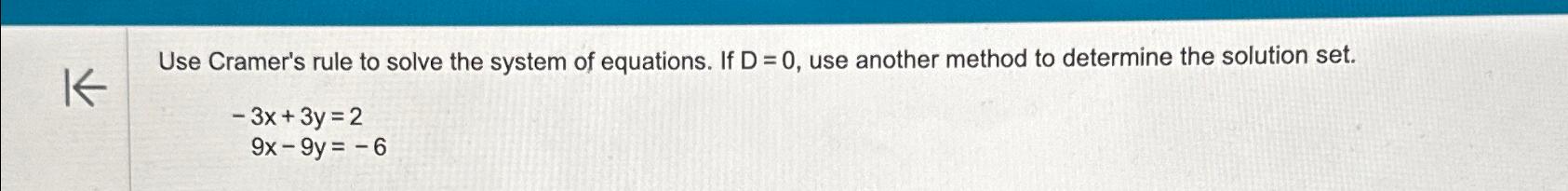 Solved Use Cramer's rule to solve the system of equations. | Chegg.com