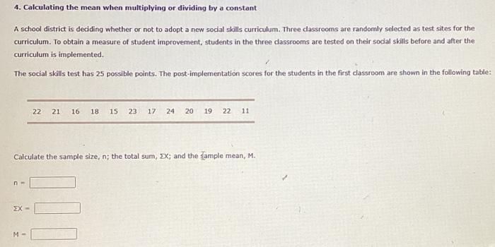 Solved 4. Calculating the mean when multiplying or dividing | Chegg.com