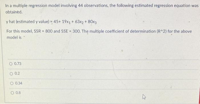 Solved In a multiple regression model involving 44 | Chegg.com