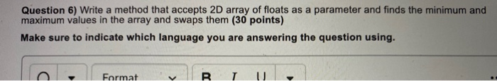 Solved Question 6) Write a method that accepts 2D array of | Chegg.com