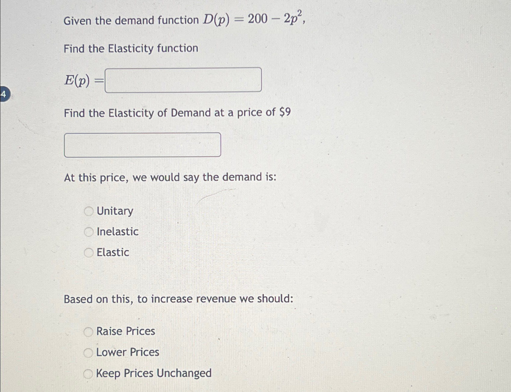 Solved Given the demand function D(p)=200-2p2,Find the | Chegg.com