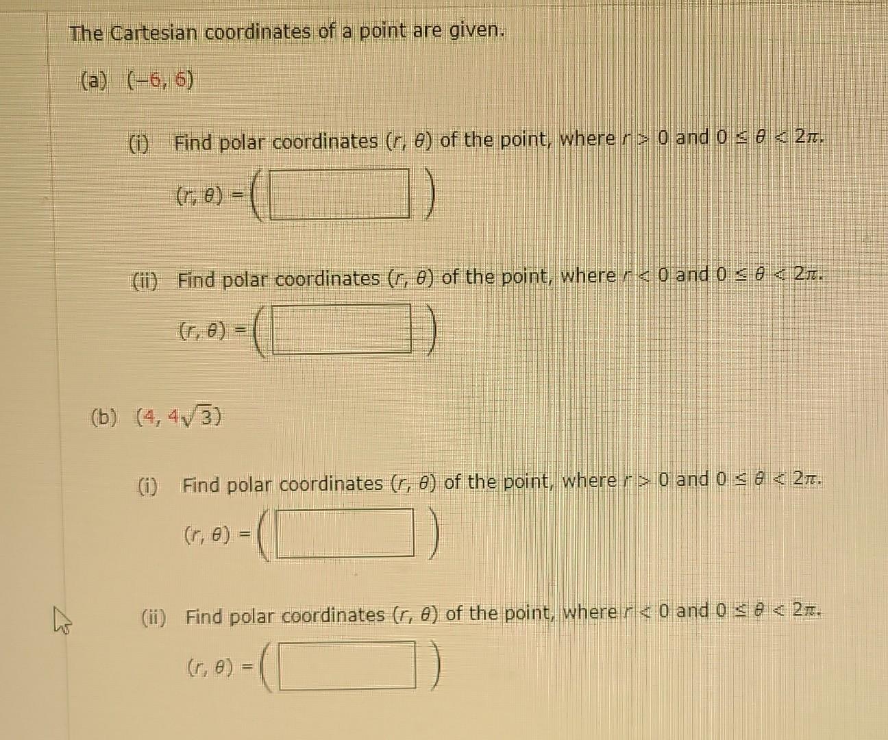 [Solved]: The Cartesian coordinates of a point are give