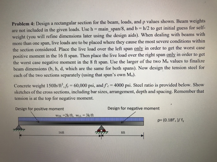 Solved Problem 4: Design a rectangular section for the beam, | Chegg.com