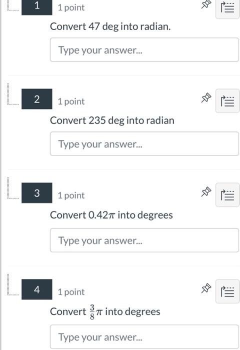 Solved Convert 47 deg into radian. 1 point Convert 235 deg | Chegg.com