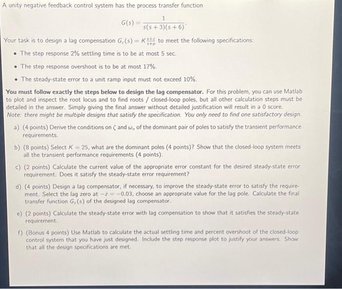 Solved A unity negative feedback control system has the | Chegg.com