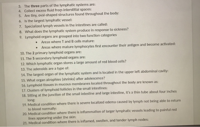 Solved 3. The three parts of the lymphatic systems are: 4. | Chegg.com