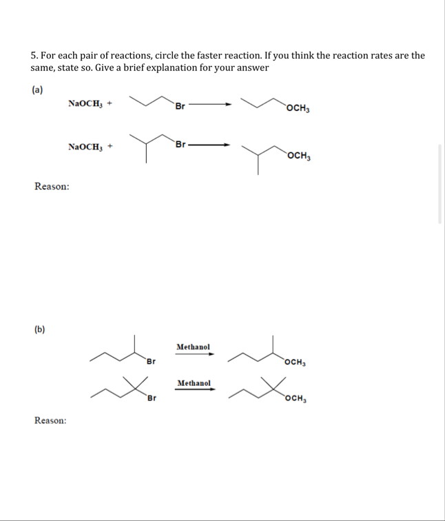 Solved For each pair of reactions, circle the faster | Chegg.com