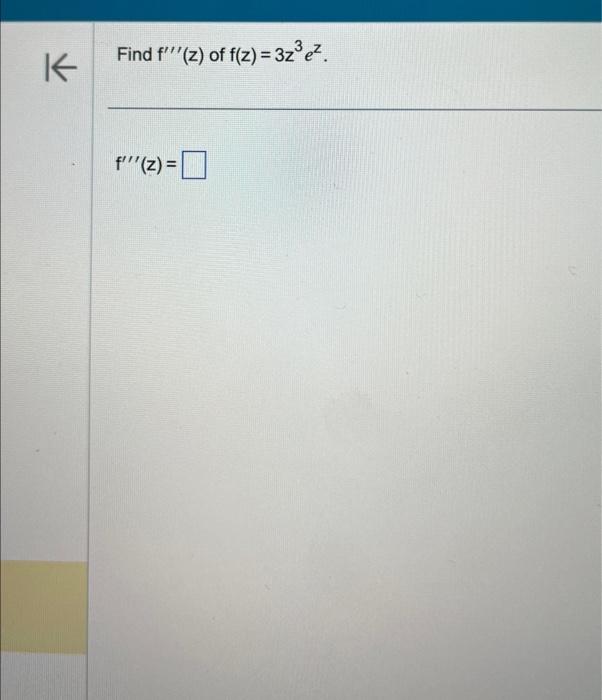 Solved Find \\( f^{\\prime \\prime \\prime}(z) \\) of \\( | Chegg.com