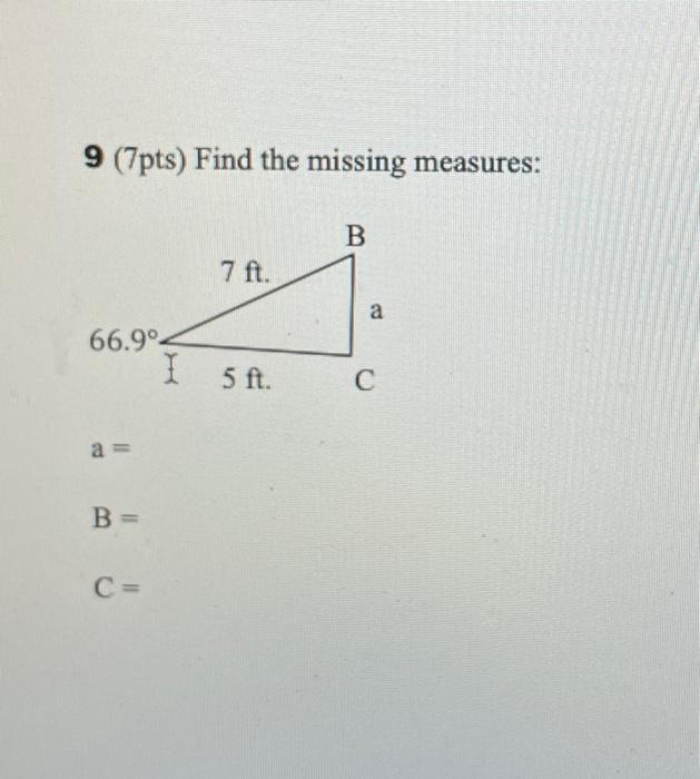 Solved 9 (7pts) Find the missing measures: | Chegg.com