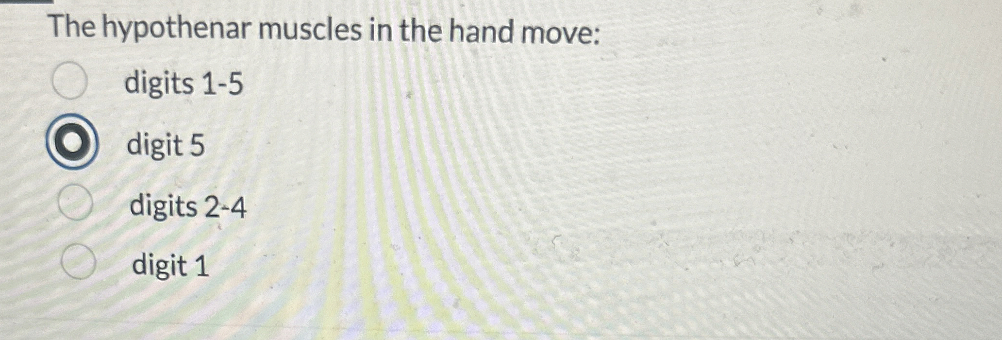 Solved The hypothenar muscles in the hand move:digits | Chegg.com