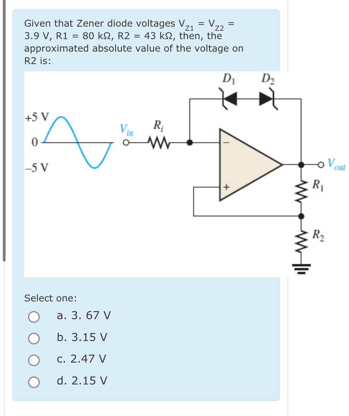 Solved Given that Zener diode voltages | Chegg.com