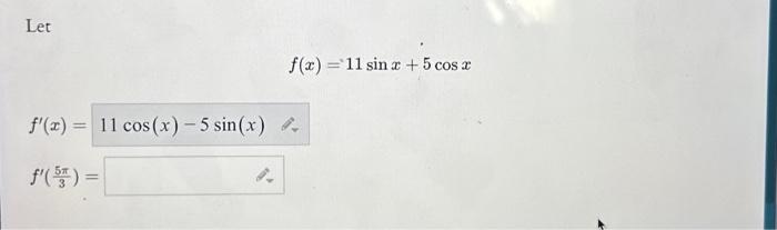 Solved Let f(x)=11sinx+5cosx | Chegg.com
