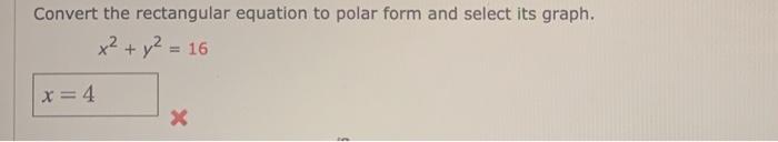 Solved Convert the rectangular equation to polar form and | Chegg.com