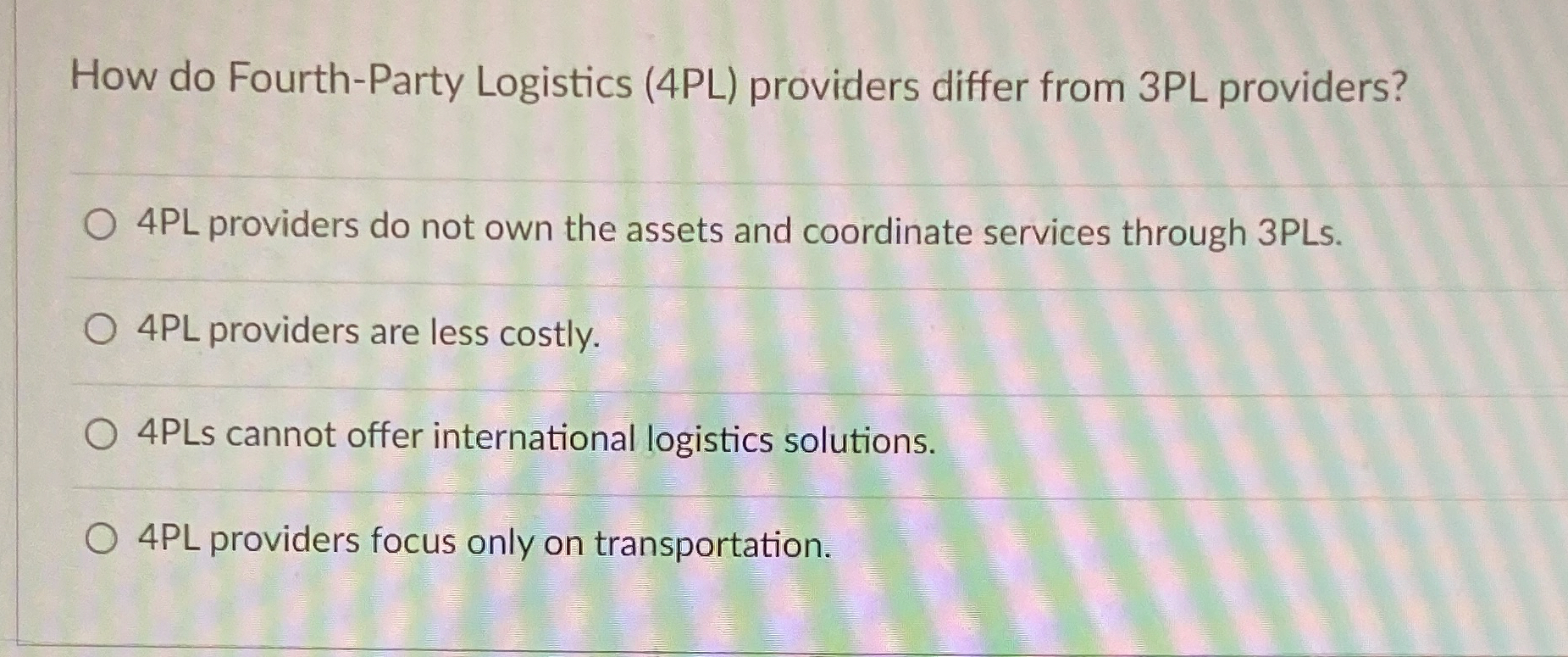 Solved How do Fourth-Party Logistics (4PL) ﻿providers differ | Chegg.com
