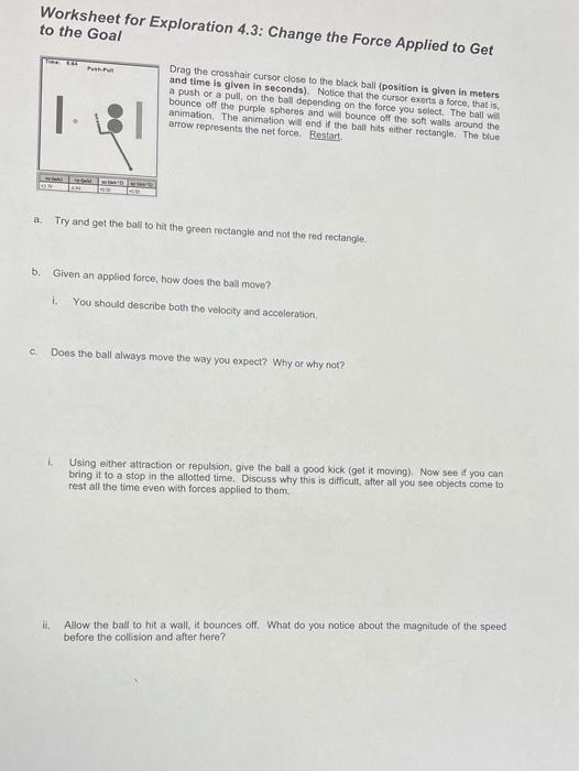 Solved Worksheet for Exploration 4.3: Change the Force | Chegg.com