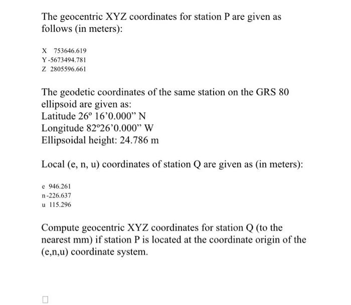 Solved The geocentric XYZ coordinates for station P are | Chegg.com