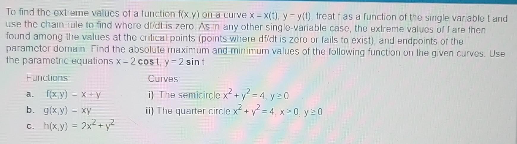 Solved To find the extreme values of a function f(x,y) on a | Chegg.com