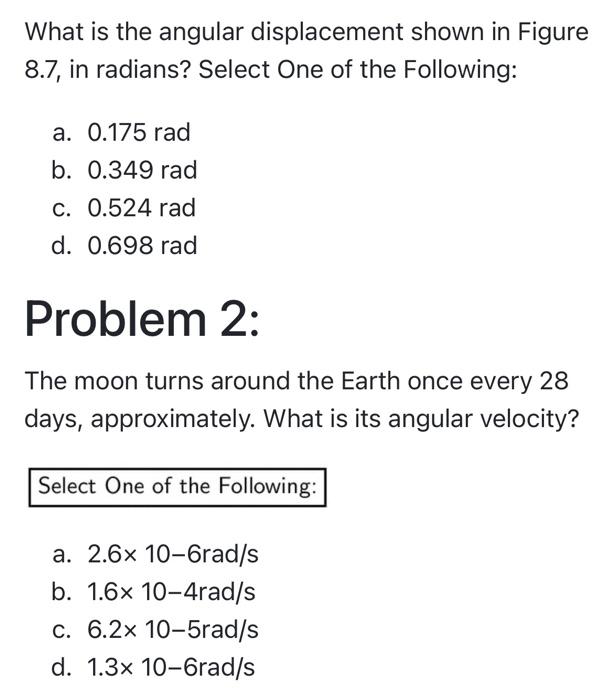 Solved What is the angular displacement shown in Figure 8.7, | Chegg.com