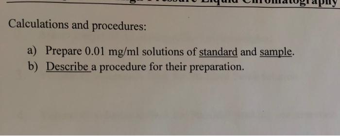 Calculations and procedures: a) Prepare 0.01 mg/ml | Chegg.com