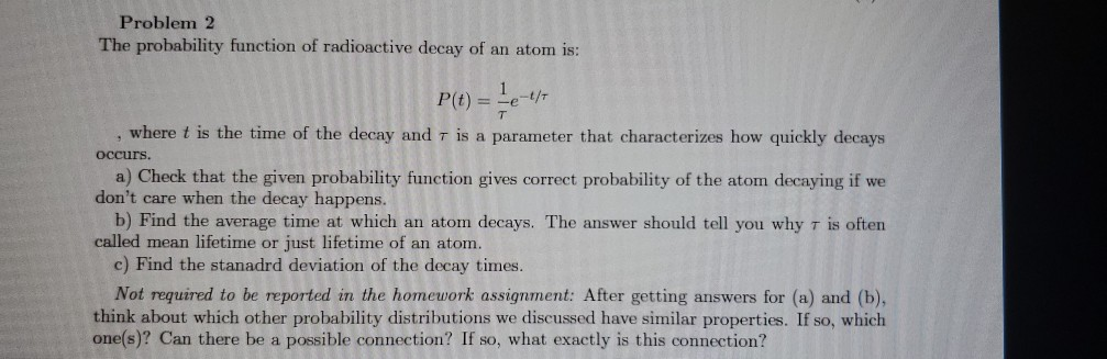 Solved Problem 2 The probability function of radioactive | Chegg.com