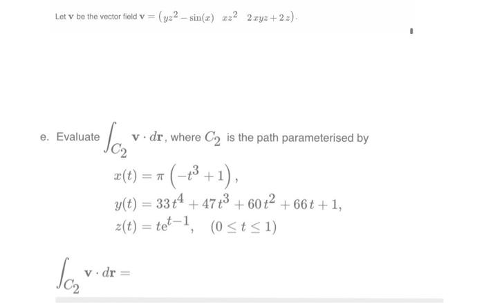 Solved e. Evaluate ∫C2v⋅dr, where C2 is the path | Chegg.com