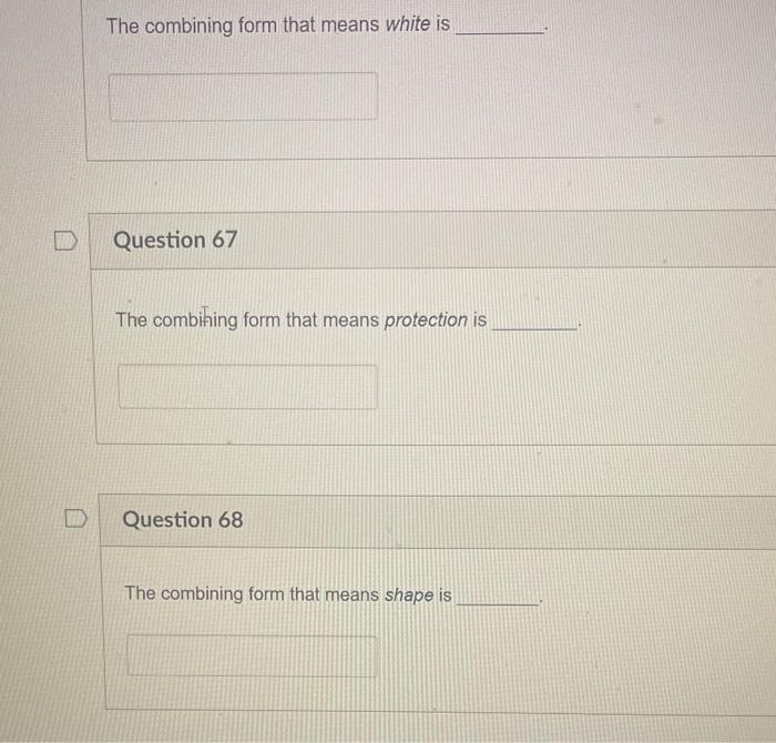 Solved The combining form that means white is Question 67 | Chegg.com